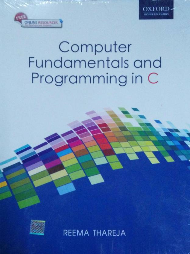 Computer Fundamentals And Programming In C Buy Computer Fundamentals And Programming In C By