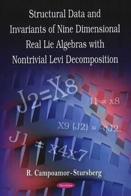 Invariants of Nine Dimensional Real Lie Algebras with Nontrivial Levi ... Invariants of Nine Dimensional Real Lie Algebras with Nontrivial Levi ...
