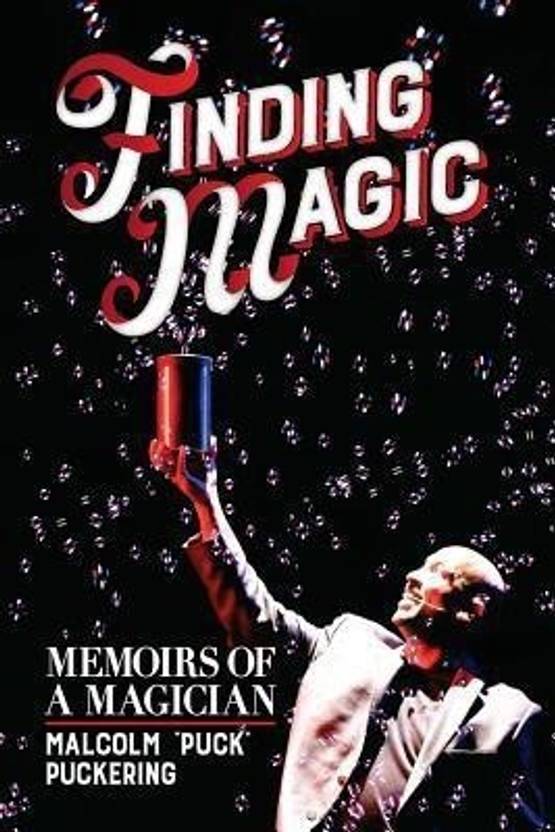 Finding Magic: Buy Finding Magic by Puckering Malcolm Puck at Low Price ...