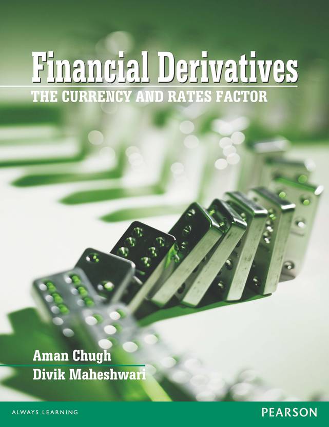 Financial Derivatives - The Currency and Rates Factor: Buy Financial ...