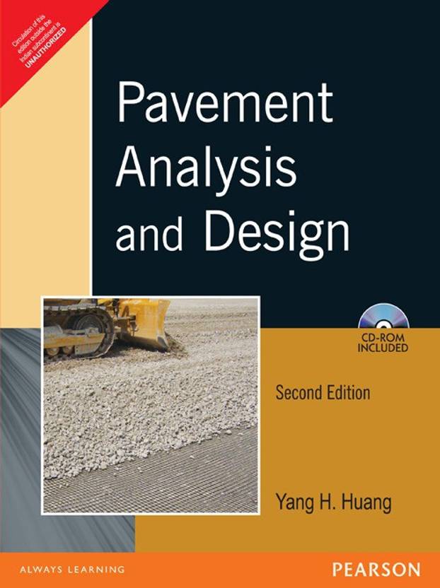 Pavement Analysis and Design: Buy Pavement Analysis and Design by Huang Yang H. at Low Price in ...