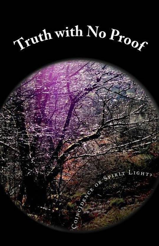 Truth with No Proof: Buy Truth with No Proof by Bourassa Paula at Low ...