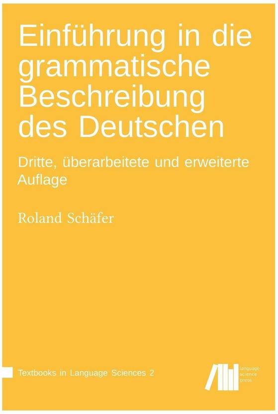 Einfuhrung in die grammatische Beschreibung des Deutschen: Buy ...