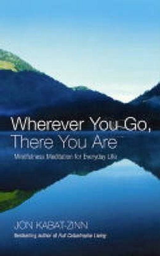 Wherever You Go There You Are Buy Wherever You Go There You Are By wherever-you-go-there-you-are-buy-wherever-you-go-there-you-are-by