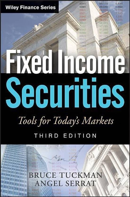 Fixed Income Securities: Buy Fixed Income Securities by Tuckman Bruce ...