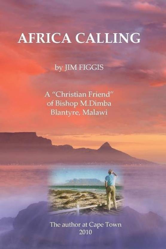 Africa Calling: Buy Africa Calling by Figgis Jim at Low Price in India ...
