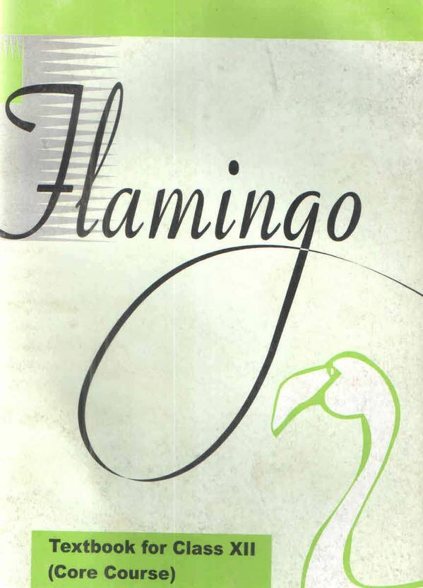 Ncert Flamingo Text Book For Class - Xii ( Core Course ): Buy Ncert ...