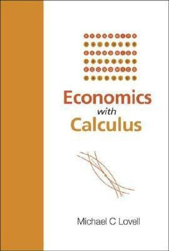 Economics With Calculus: Buy Economics With Calculus by Lovell Michael ...