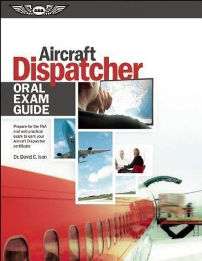 Aircraft Dispatcher Oral Exam Guide (PDF eBook): Buy Aircraft ...