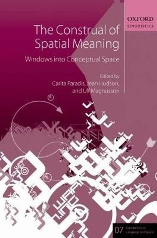 The Construal Of Spatial Meaning Buy The Construal Of Spatial Meaning the-construal-of-spatial-meaning-buy-the-construal-of-spatial-meaning