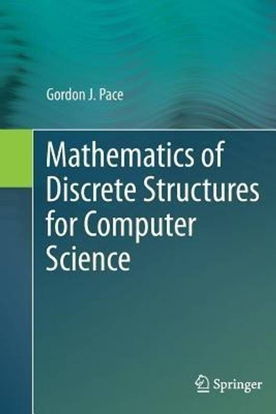 Mathematics of Discrete Structures for Computer Science: Buy ...