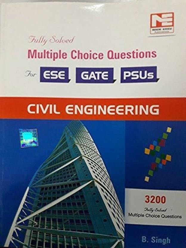 3200 MCQS : Civil Engineering- Practice Book for ESE, Gate & Psus: Buy ... 3200 MCQS : Civil Engineering- Practice Book for ESE, Gate & Psus: Buy ...