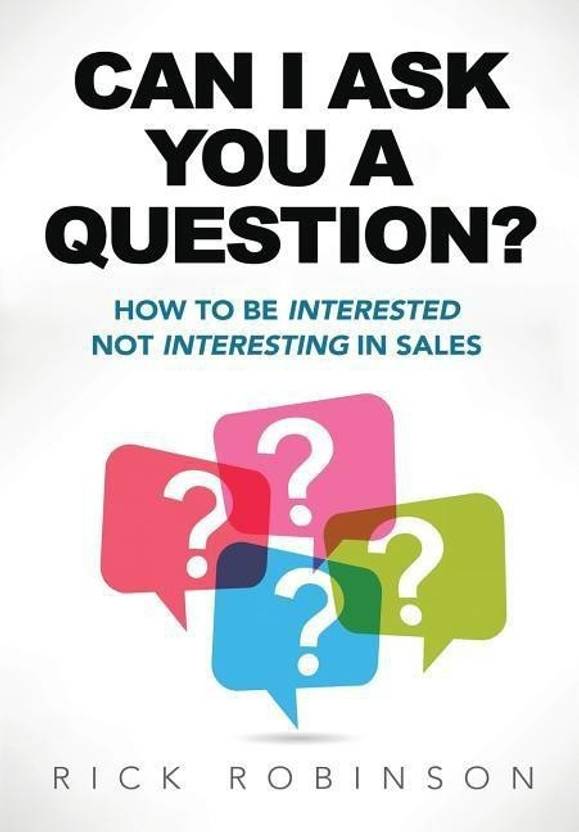 Can I Ask You A Question ?: Buy Can I Ask You A Question ? by Robinson ...
