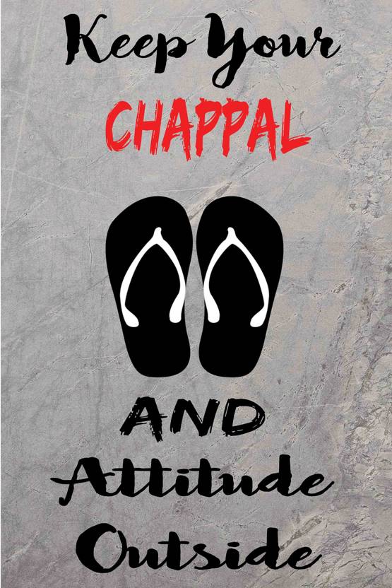 Funny Quote Wall Poster|"Keep Your Chappal And Attitude Outside"|Poster ...