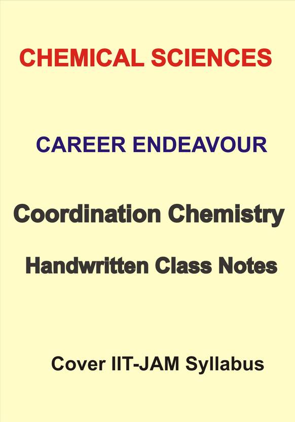 Coordination Chemistry Handwritten Class Notes By Career Endeavour For Ugc Net Csir Iit Jam 2