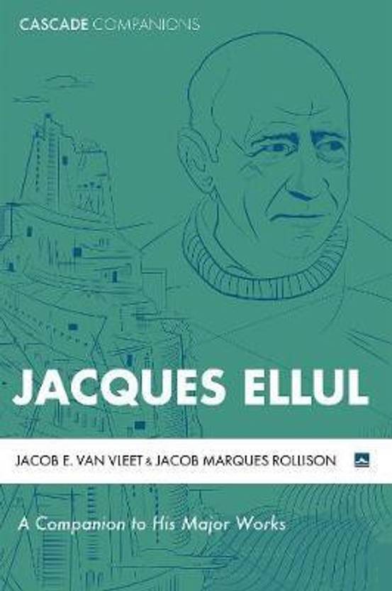 Jacques Ellul: Buy Jacques Ellul by Van Vleet Jacob E at Low Price in ...