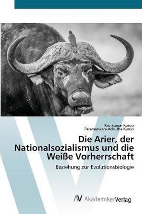 Die Arier, der Nationalsozialismus und die Weisse Vorherrschaft: Buy ...