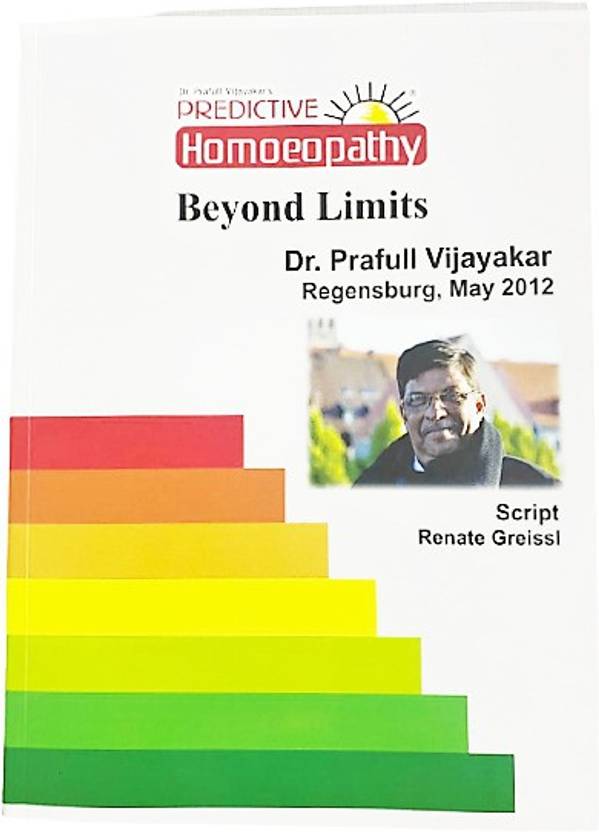 Predictive Homeopathy Beyond Limits By Dr Prafull Vijayakar: Buy ...