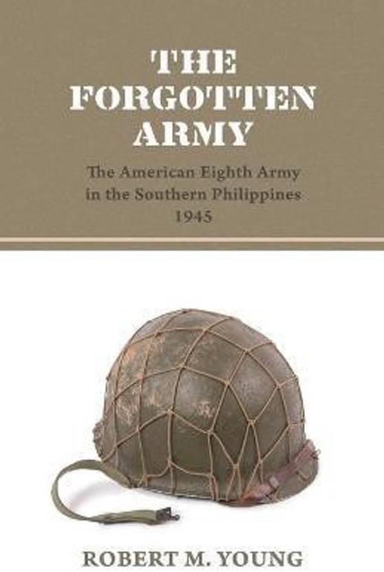 The Forgotten Army: Buy The Forgotten Army by Young Robert M at Low ...