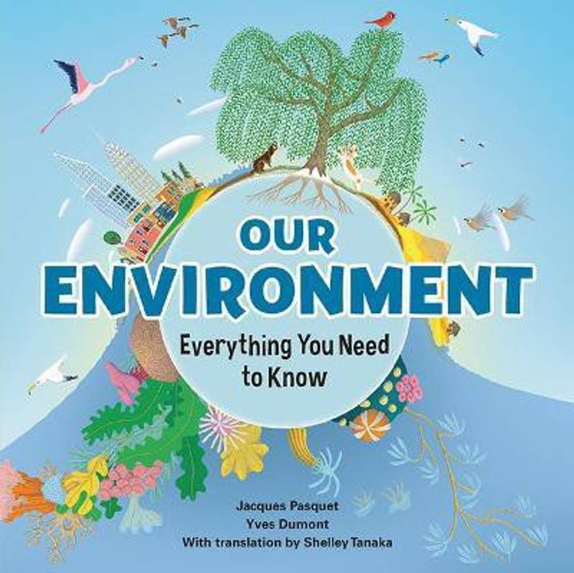 Our Environment: Everything You Need to Know: Buy Our Environment ...