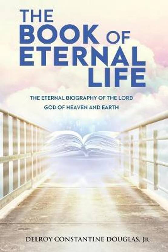 The Book of Eternal Life: Buy The Book of Eternal Life by Douglas ...