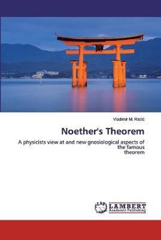 Noether's Theorem: Buy Noether's Theorem by Ristic Vladimir M at Low ... Noether's Theorem: Buy Noether's Theorem by Ristic Vladimir M at Low ...