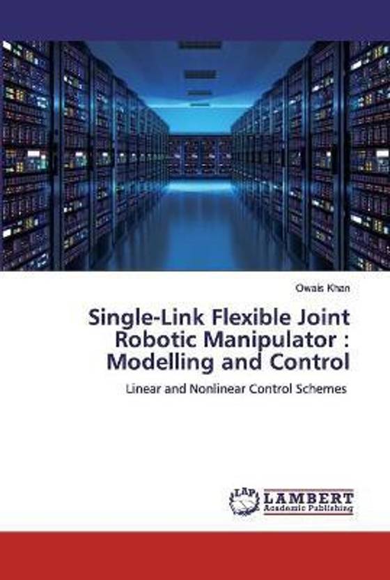 Single-Link Flexible Joint Robotic Manipulator: Buy Single-Link ...