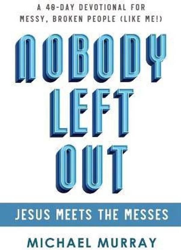Nobody Left Out: Buy Nobody Left Out by Murray Michael at Low Price in ...