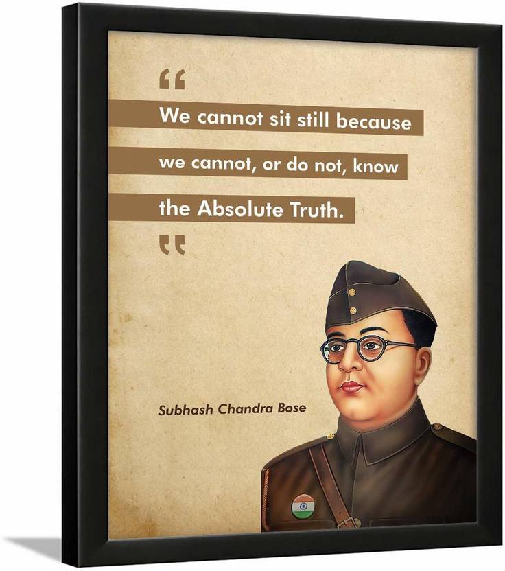 Subhash Chandra Bose Poster Frame Photo - motivational quotes frames ...