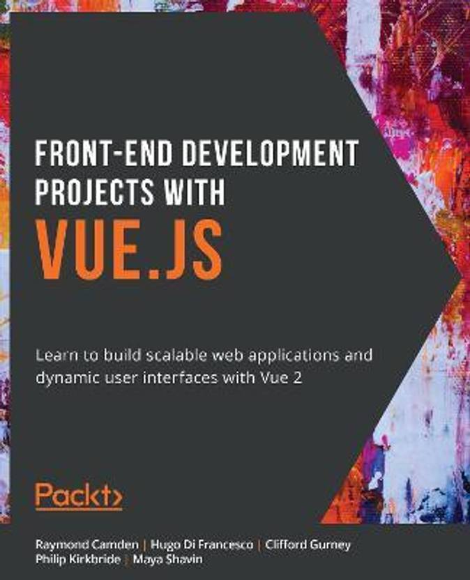 Front-End Development Projects with Vue.js: Buy Front-End Development ...