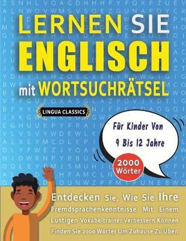 LERNEN SIE ENGLISCH MIT WORTSUCHRAETSEL FUER KINDER VON 9 BIS 12 JAHRE - Entdecken Sie, Wie Sie ...