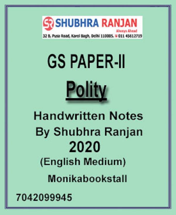 Shubhra Ranjan Ias - GS Paper II - Polity Handwritten Class Notes With ...