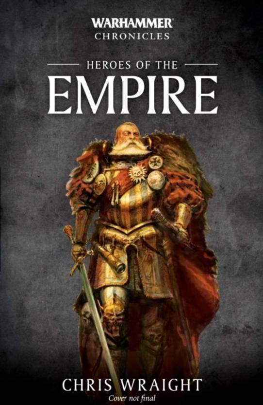 Heroes of the Empire (Warhammer Chronicles) Wraight, Chris: Buy Heroes ...