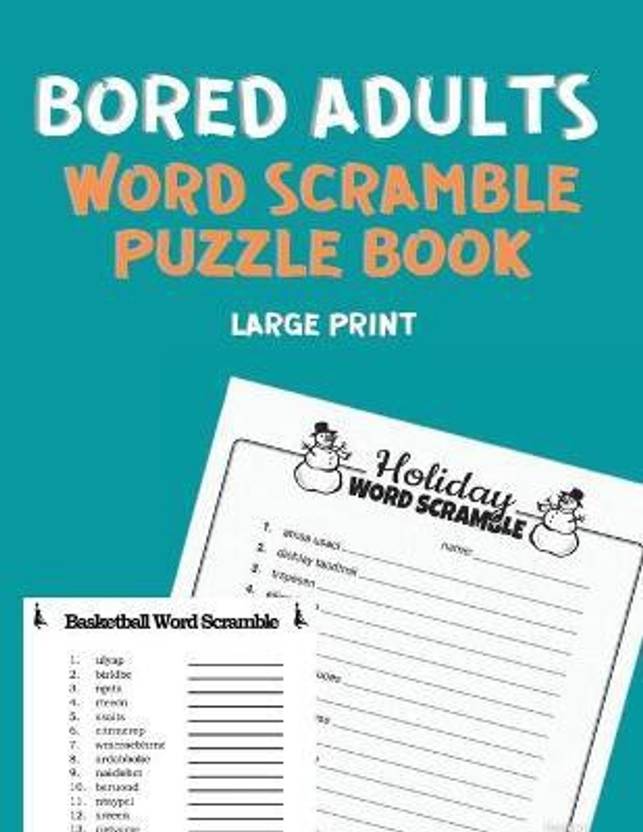 Bored Adults Word Scramble Puzzle Book Large Print: Buy Bored Adults ...