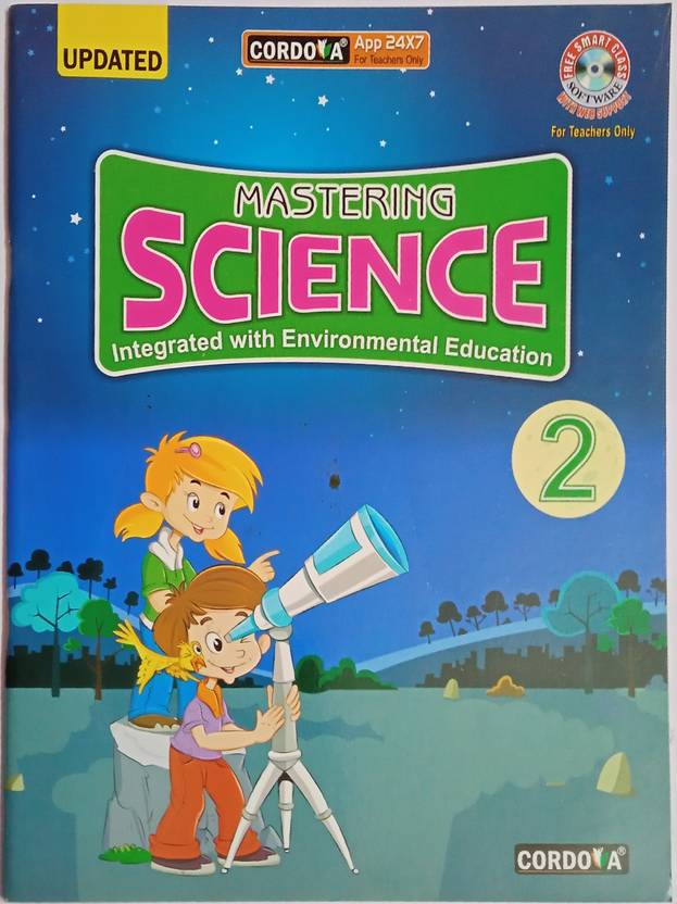 Cordova Mastering Science Class 2 For ICSE, CBSE And Other State Board ...