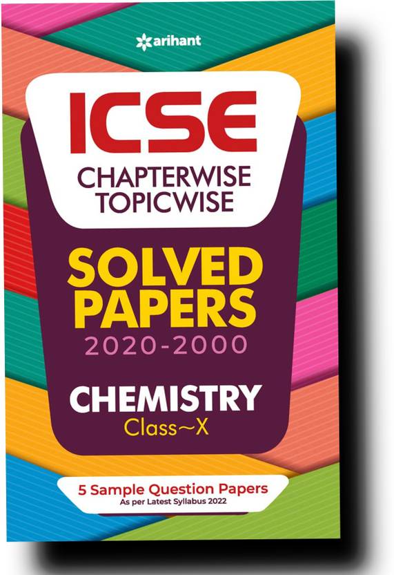 ICSE Chapterwise Topicwise Solved Papers Chemistry Class 10 For 2022 ... ICSE Chapterwise Topicwise Solved Papers Chemistry Class 10 For 2022 ...