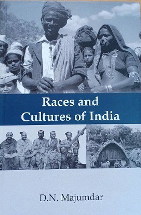 Races And Cultures of India: Buy Races And Cultures of India by D.N ...