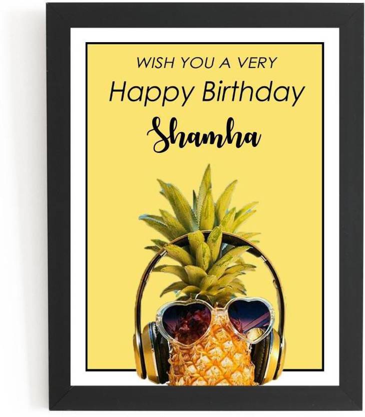 Beautum Happy Birthday Shamha Name Printed Unique Digital Reprint 9inch ...