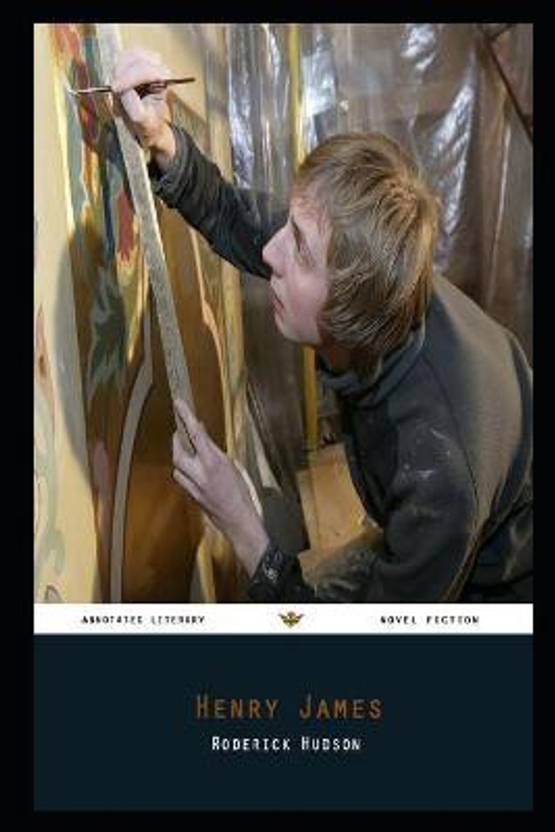 Roderick Hudson By Henry James Annotated Novel: Buy Roderick Hudson By ...