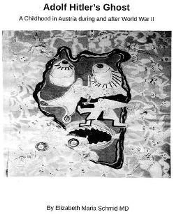 Adolf Hitler's Ghost: Buy Adolf Hitler's Ghost by Schmid Elizabeth ...