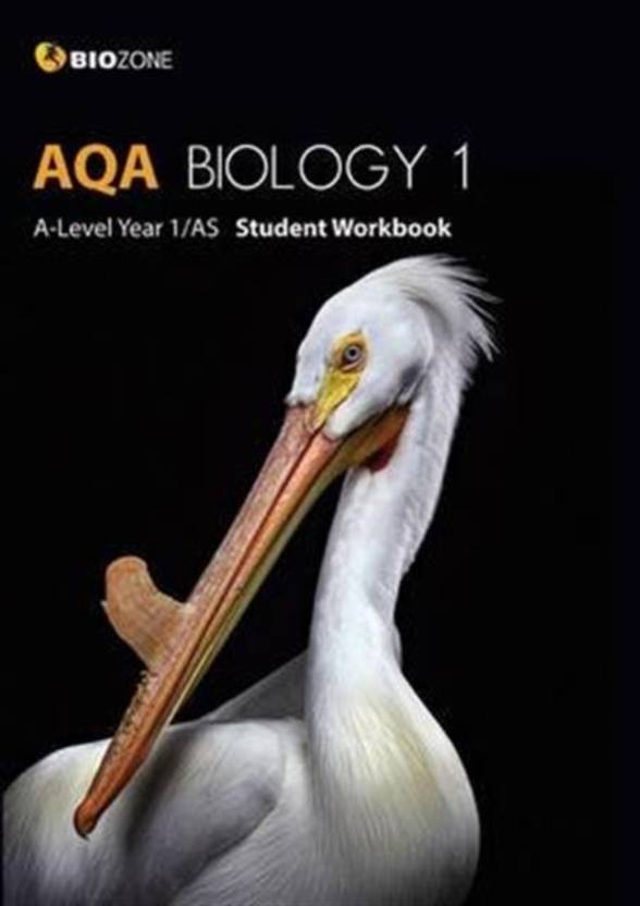 AQA Biology 1 A-Level 1/AS: Student Workbook (Biology Student Workbook ...