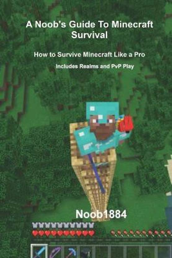 A Noob's Guide to Minecraft Survival: Buy A Noob's Guide to Minecraft ...
