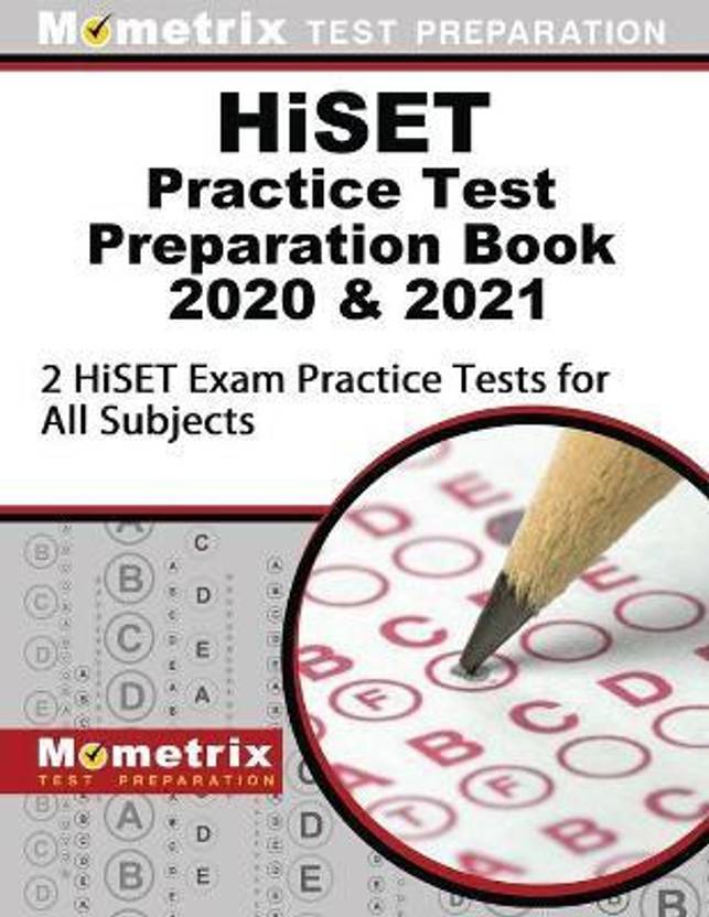 Hiset Practice Test Preparation Book 2020 and 2021 - 2 Hiset Exam ...