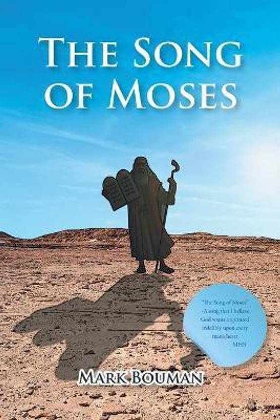 The Song of Moses: Buy The Song of Moses by Bouman Mark at Low Price in ...