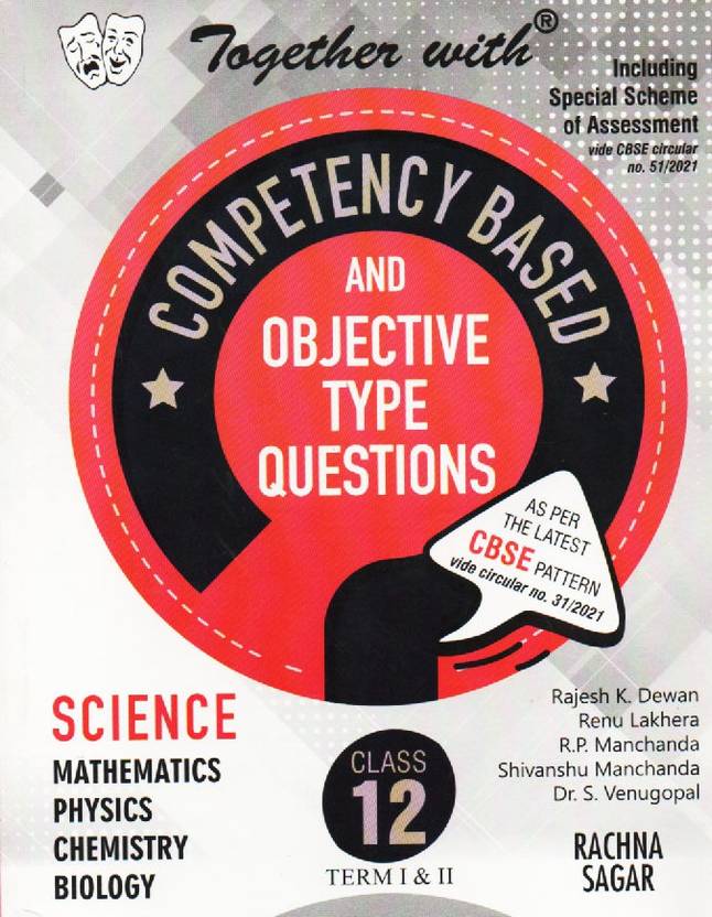 Competancy Based And Objective Type Questions Class-12 (Science): Buy ...