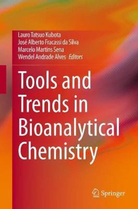 Tools and Trends in Bioanalytical Chemistry: Buy Tools and Trends in ...