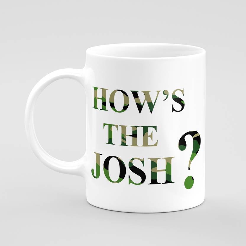 Artage How's The Josh? Dialogue Camouflage Army Text Printed White Cup ...