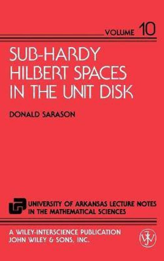Sub Hardy Hilbert Spaces In The Unit Disk Buy Sub Hardy Hilbert Spaces