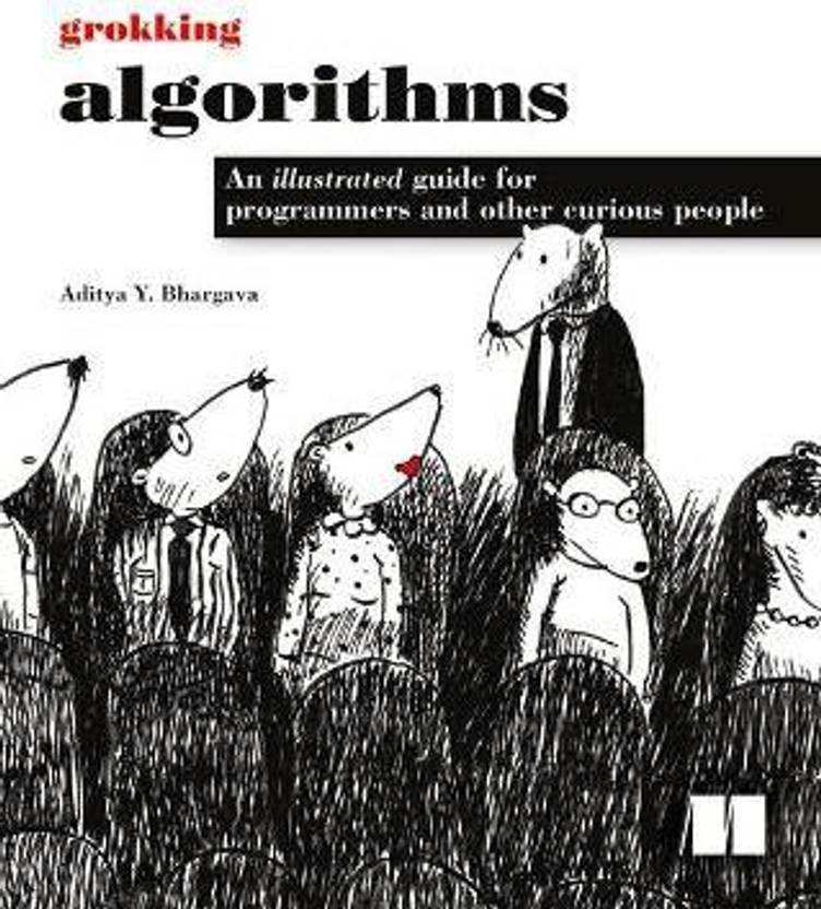 Grokking Algorithms Buy Grokking Algorithms By Bhargava Aditya At Low 0025