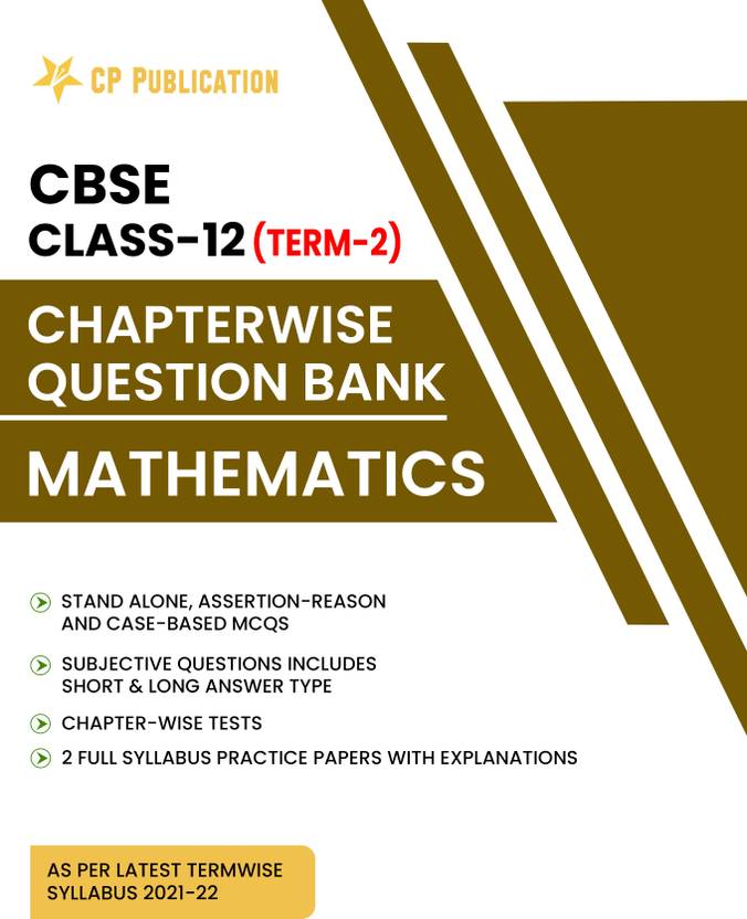 CBSE Class 12 Term 2 Chapterwise Question Bank Mathematics By Career ...